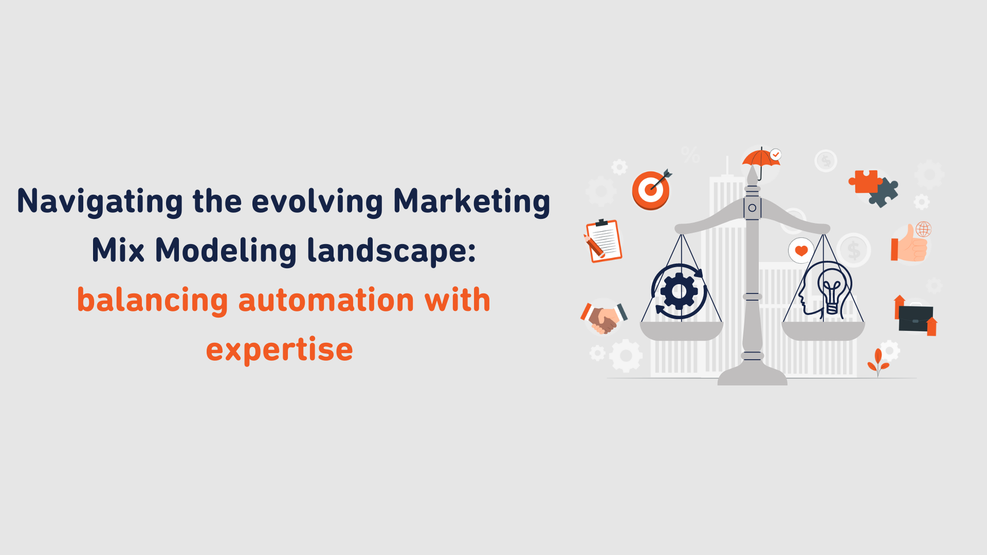 Navigating the evolving MMM landscape: balancing automation with expertise